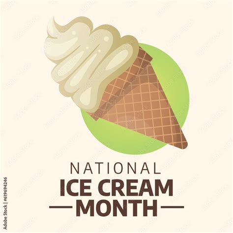 Vector Graphic Of National Ice Cream Month Good For National Ice Cream