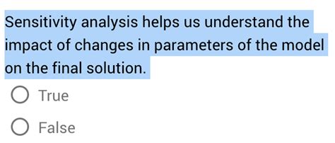 Solved Sensitivity Analysis Helps Us Understand The Impact
