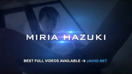 Asian Japanese Jav Miria Hazuki Model Sex More At