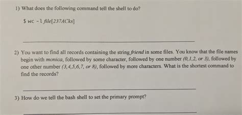 Solved 1 What Does The Following Command Tell The Shell To