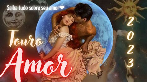 💖touro Amor💘alguÉm Diz Te Amo E Declara👉🏻vou Te Procurar Aonde For