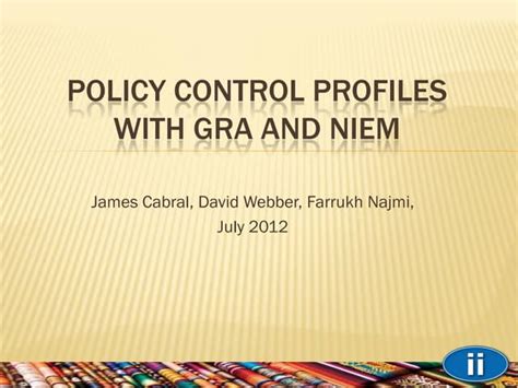 Gra Niem And Xacml Security Profiles July 2012 Ppt