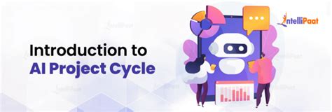 What Is Ai Project Cycle The Complete Guide With All Stages