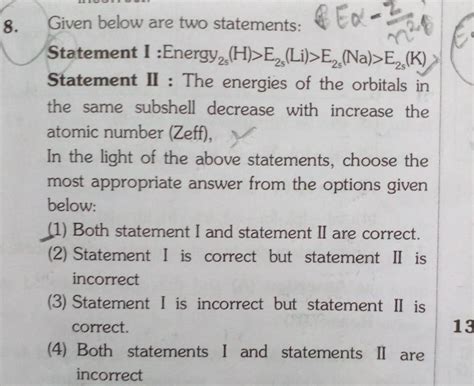 Given Below Are Two Statements Statement I Energy 2 S Mathrm H