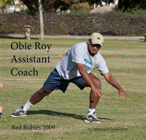 Obie Roy Assistant Coach De Optimized Tomfoolery Libros De Blurb