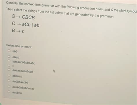 Solved Consider The Context Free Grammar With The Following Production