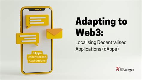 Adapting To Web3 Localising Decentralised Applications Dapps Seatongue