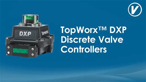 TopWorx DXP Discrete Valve Controllers YouTube
