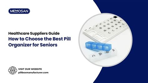 Best Pill Organizers For Seniors Features And Buying Tips