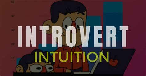 Bagaimana Intuisi Introvert Bekerja Untuk Infj Dan Intj Dwi Purwanto