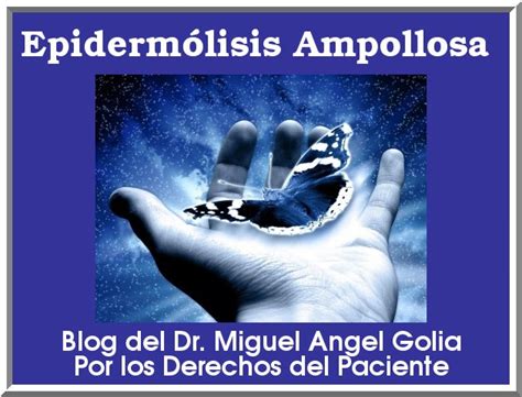 Derechos Del Paciente Epidermólisis Ampollosa Ampollar O Bullosa