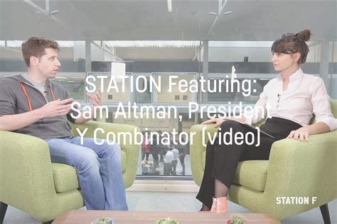 Station Featuring Sam Altman President Of Y Combinator Video By
