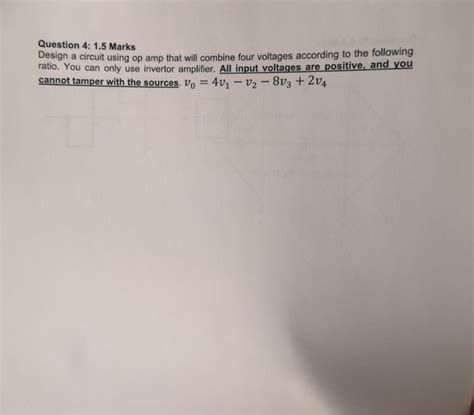 Solved Question Marks Design A Circuit Using Op Chegg