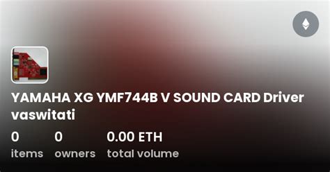 YAMAHA XG YMF744B V SOUND CARD Driver Vaswitati Collection OpenSea