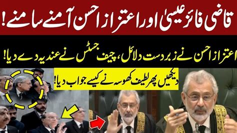Cjp Qazi Faez Isa Final Verdict After Aitzaz Ahsan Remarks Ihc 6 Judges