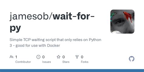 Github Jamesobwait For Py Simple Tcp Waiting Script That Only