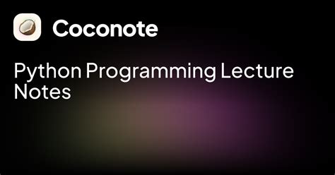 Python Programming Lecture Notes