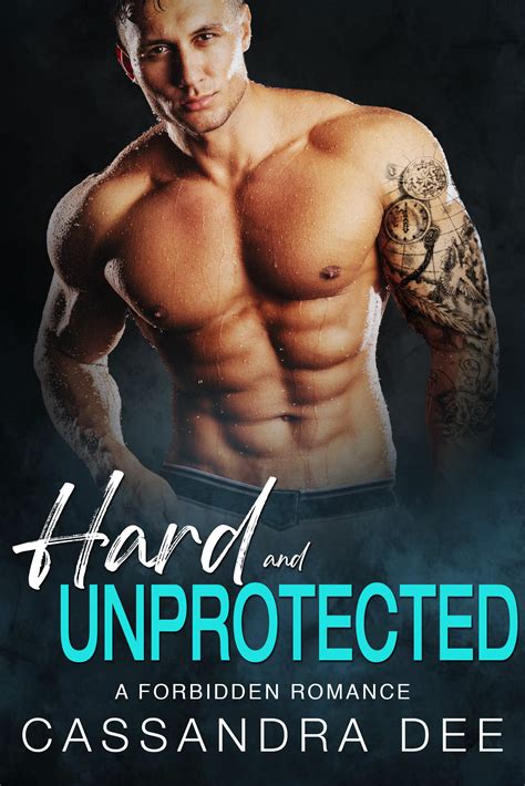 Hot And Unprotected Cassandra Dee Romance