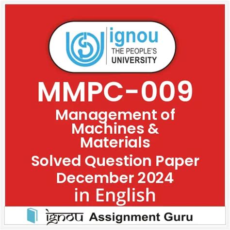 MMPC 009 Management Of Machines Materials Solved Question Paper December 2024 Free SOLVED