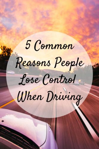 5 Common Reasons People Lose Control When Driving Mom And More
