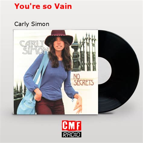 La Historia Y El Significado De La Canción Youre So Vain Carly Simon