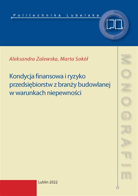 Kondycja finansowa i ryzyko przedsiębiorstw z branży budowlanej w warunkach niepewności