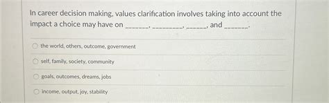 In Career Decision Making Values Clarification