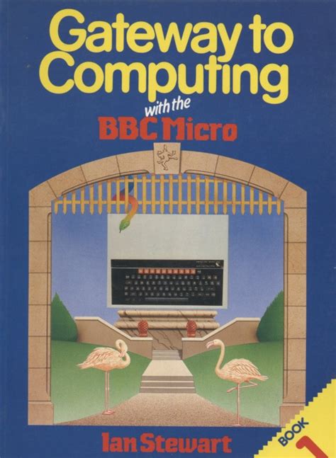 Gateway To Computing With The Bbc Micro Book 1 Book Computing History