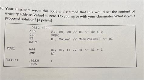 Solved 0 Your Classmate Wrote This Code And Claimed That Solved 0 Your Classmate Wrote This Code And Claimed That