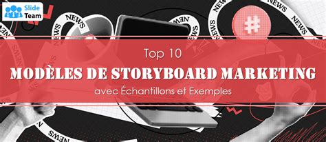 Top 10 des modèles de storyboard marketing avec des échantillons et des