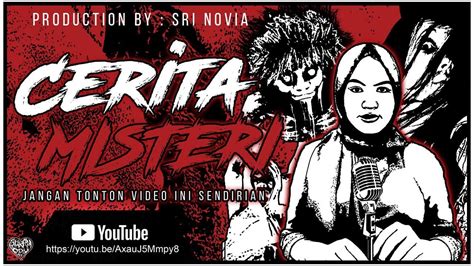 CERITA MISTERI 1 PENGALAMAN SERAM NAIK GUNUNG YouTube