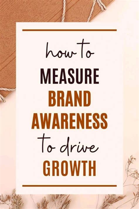 How To Measure Brand Awareness And Growth Tarun Kukreja Posted On The