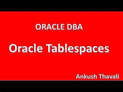 Tablespaces In Oracle Database Youtube