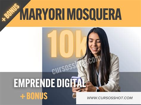 Emprende Digital Con Bases Firmes Maryori Mosquera Cursosshot