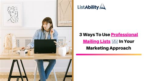 3 Ways To Use Professional Mailing Lists In Your Marketing Approach