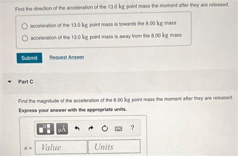 Solved A 8 00 Kg Point Mass And A 13 0 Kg Point Mass Are Chegg