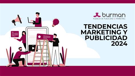 Tendencias De Marketing Y Publicidad En 2024