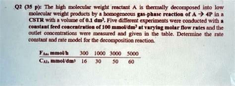 Solved Q2 35 Points The High Molecular Weight Reactant A Is
