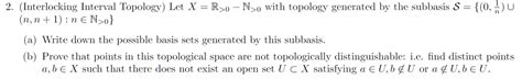 2 Interlocking Interval Topology Let X R 0−n 0