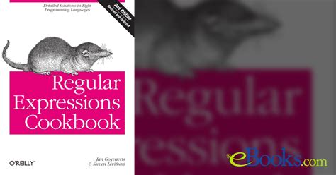 Regular Expressions Cookbook 2nd Ed By Jan Goyvaerts Ebook