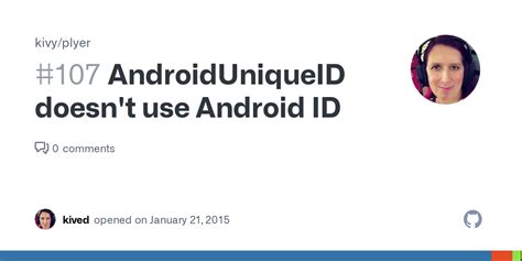 Androiduniqueid Doesnt Use Android Id · Issue 107 · Kivyplyer · Github