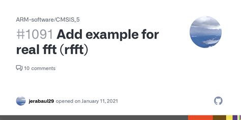 Add Example For Real Fft Rfft Issue ARM Software CMSIS GitHub