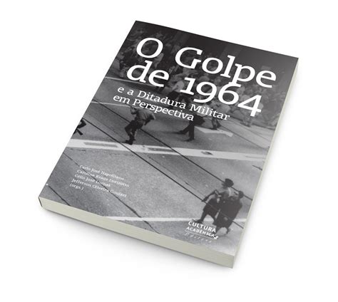 O Golpe De 1964 Livro Behance