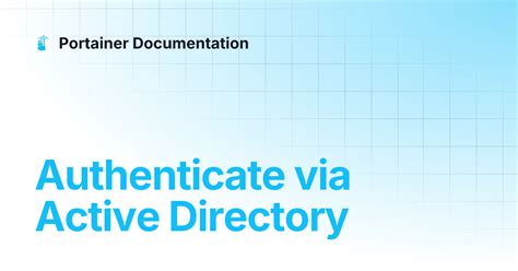 Authenticate Via Active Directory Portainer Documentation
