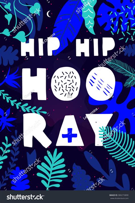 676 Hip Hip Hooray Card Images Stock Photos Vectors Shutterstock