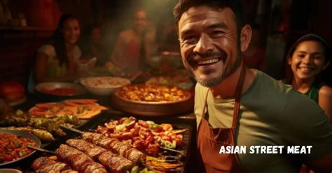 Exploring The World Of Asian Street Meat