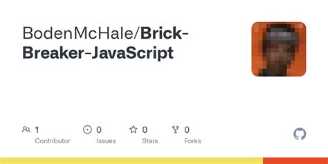 Github Bodenmchalebrick Breaker Javascript
