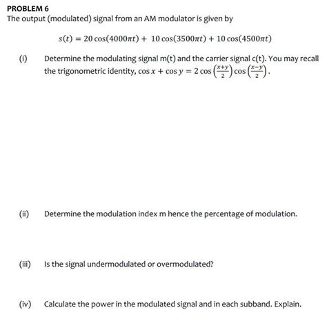 solved problem 6 the output modulated signal from an am