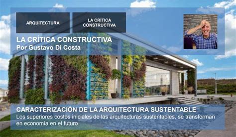 Caracterización De La Arquitectura Sustentable La Crítica