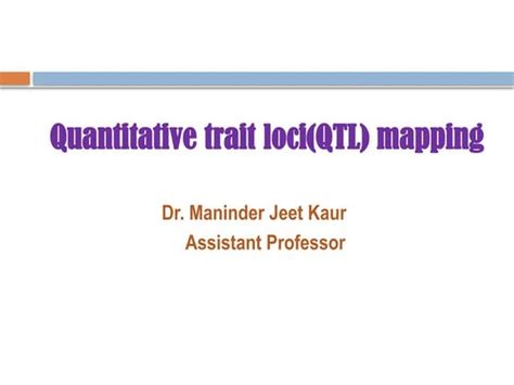 Qtl Mapping And Analysis Pptx Genetics Science